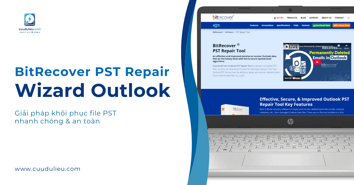 BitRecover PST Repair Wizard Outlook – Khôi phục file PST bị hỏng